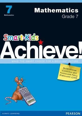 Smart-Kids Achieve! Mathematics Grade 7 Workbook: Grade 7: Workbook ...