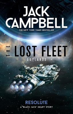 Lost Fleet: Outlands - Resolute – Exclusive Books Online
