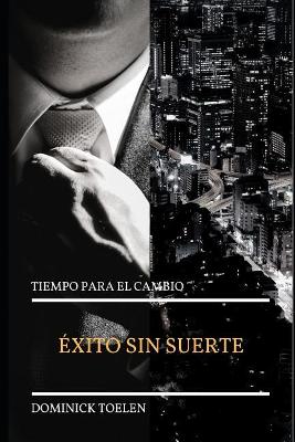 xito Sin Suerte – Exclusive Books Online