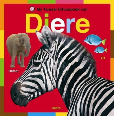 My Tamaai Uitvouboek Van Diere - Exclusive Books Online