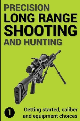 Precision Long Range Shooting And Hunting – Exclusive Books Online